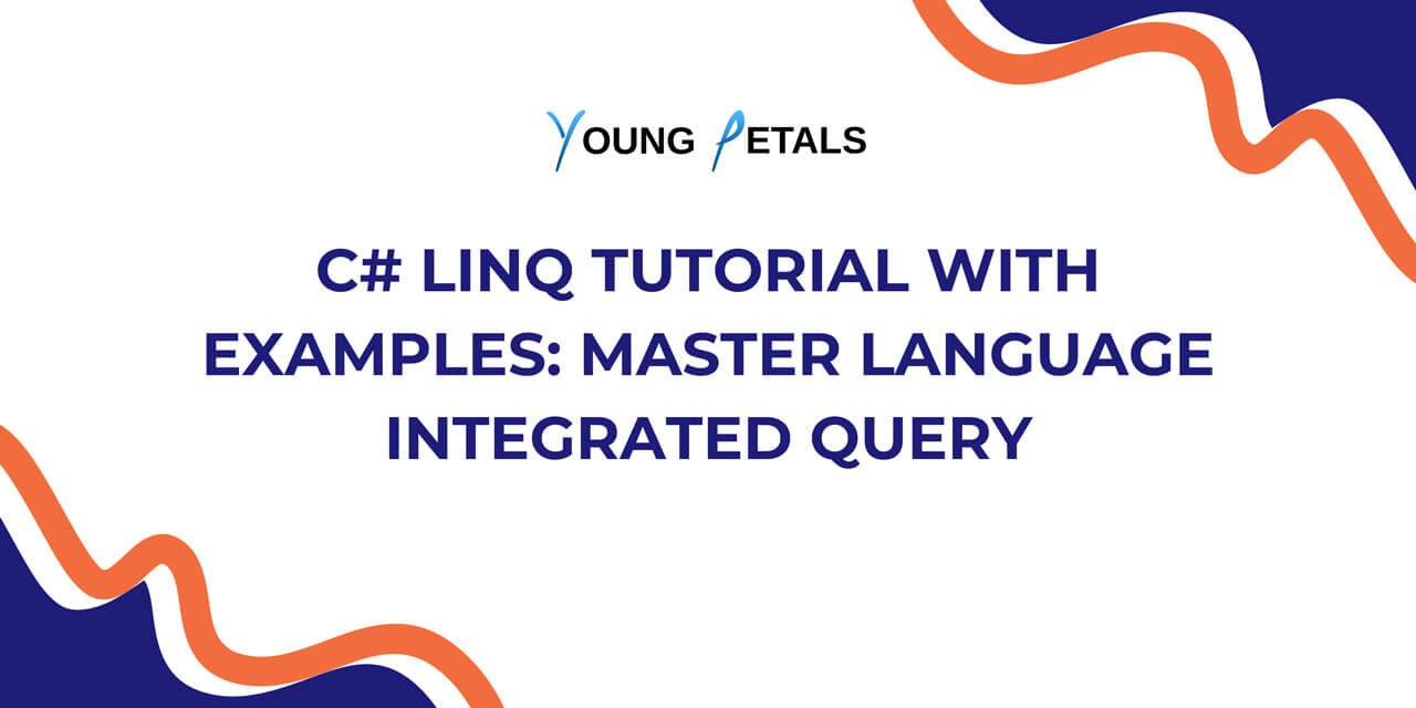 C Linq Tutorial Examples Best Practices Guide 2026